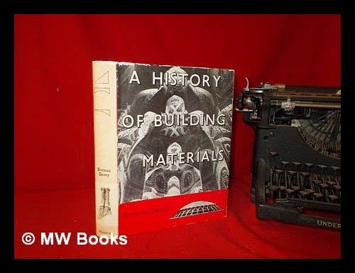 A History of Building Materials: Norman Davey: Amazon.com: Books