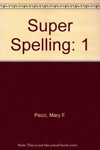 Super Spelling: Pecci, Mary F.: 9780943220116: Amazon.com: Books