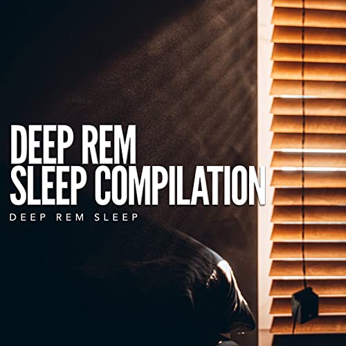 Amazon.com: Deep REM Sleep Compilation : Deep REM Sleep: Digital Music