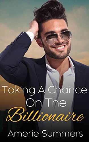 Taking A Chance On The Billionaire: A BWWM Romance - Kindle edition by Summers, Amerie ...