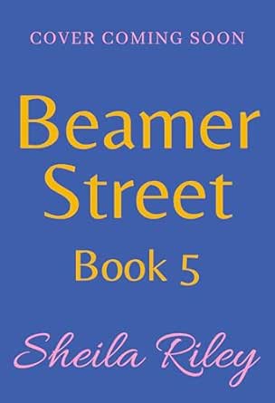 Beamer Street Book 5 eBook : Riley, Sheila: Amazon.com.au: Kindle Store