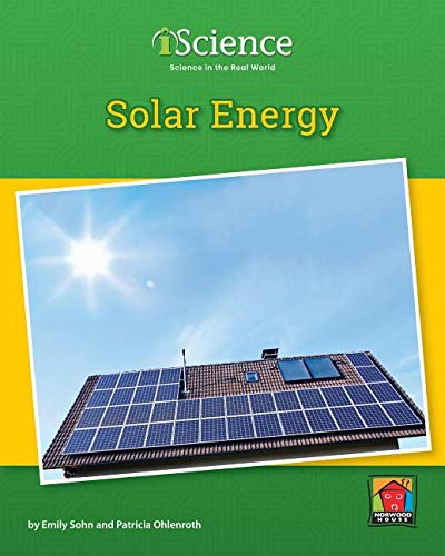 Solar Energy (iScience, Level C): Sohn, Emily, Ohlenroth, Patricia ...