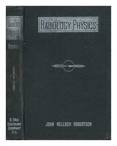 Radiology Physics; an Introductory Course for Medical or Premedical ...