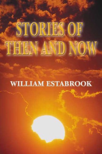 Amazon | Stories of Then and Now | Estabrook, William | Historical