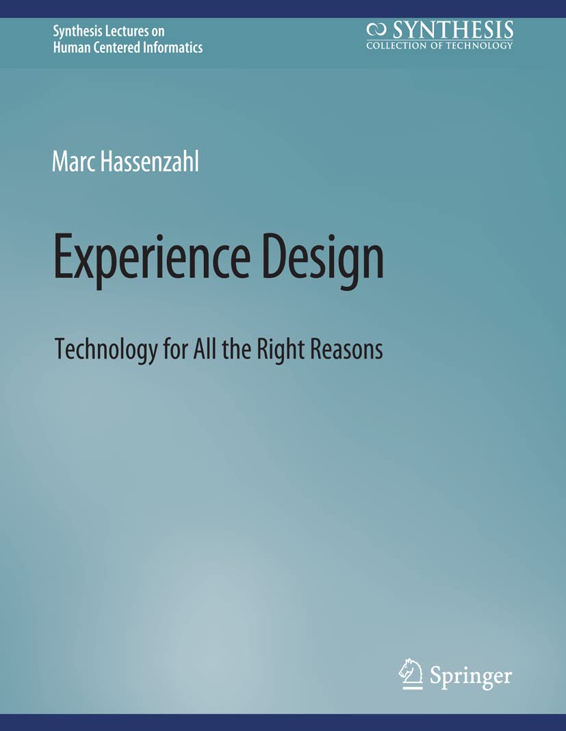 Experience Design: Technology for All the Right Reasons (Synthesis ...