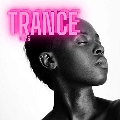 Amazon MusicでVARIOUS ARTISTSのTrance, vol. 3を再生する