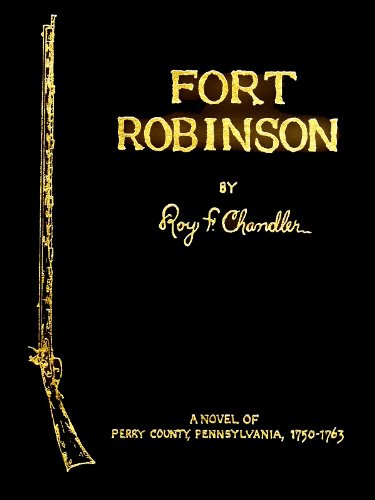 Fort Robinson (Perry County, Pennsylvania Frontier Series) - Kindle ...