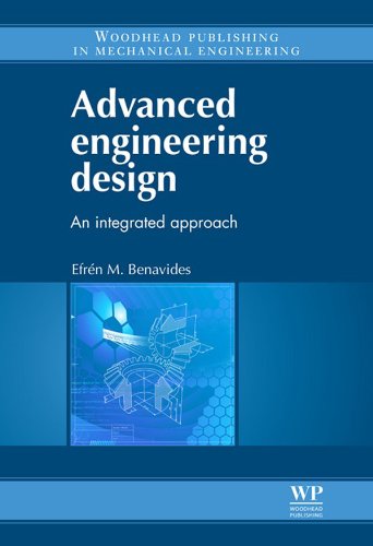 Advanced Engineering Design: An Integrated Approach (Woodhead ...