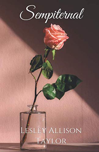 Sempiternal: Taylor, Lesley Allison: 9781980840176: Amazon.com: Books