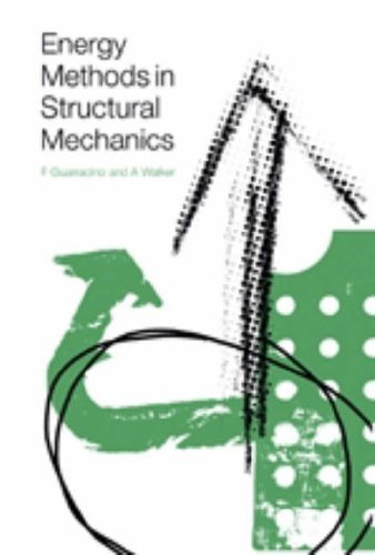 Energy methods in structural mechanics: A comprehensive introduction to ...