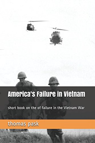 America’s Failure in Vietnam: short book on the of failure in the ...