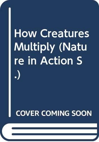 Buy How creatures multiply (Nature in action) Book Online at Low Prices ...