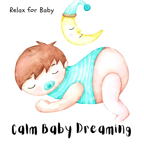 Calm Baby Dreaming, Soft Ambient Music de Relax for Baby no Amazon ...