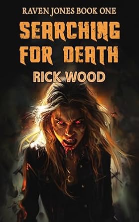Searching for Death (Raven Jones Book 1) eBook : Wood, Rick: Amazon.ca ...