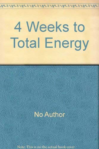 4 Weeks to Total Energy: Wills, Judith: 9781902757704: Amazon.com: Books