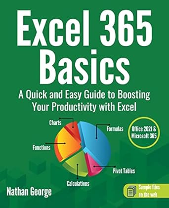Buy Excel 365 Basics: A Quick and Easy Guide to Boosting Your ...