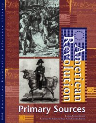 Amazon.com: American Revolution Reference Library: Primary Sources ...
