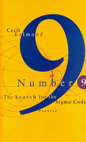 Number Nine : The Search for the Sigma Code by Cecil Balmond (1998-05 ...