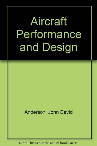 Aircraft Performance and Design: John D. Anderson Jr.: Amazon.com: Books
