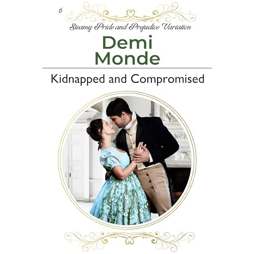 Amazon.com: Kidnapped and Compromised: Steamy Pride and Prejudice Variation (Audible Audio ...
