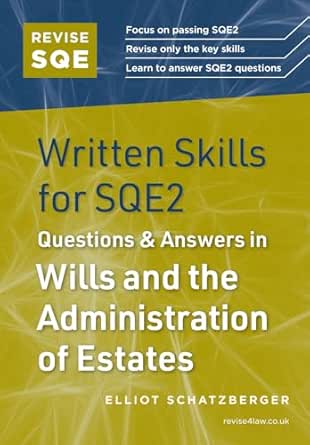 Revise SQE Written Skills for SQE2: Questions & Answers in Wills and ...