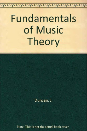 Amazon.com: Fundamentals of Music Theory: 9780030567278: James Duncan ...