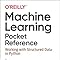 Machine Learning Pocket Reference: Working with Structured Data in ...