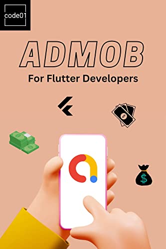 Monetizing Your Flutter App With Admob Learn How To Integrate Admob 5678