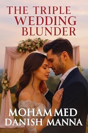 THE TRIPLE WEDDING BLUNDER: Three Brides. Two Idiot Cousins. One ...