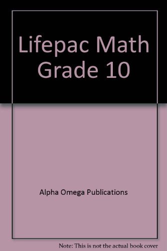 Lifepac Math, Grade 10: Alpha & Omega Publishing: 9780867172836: Amazon ...