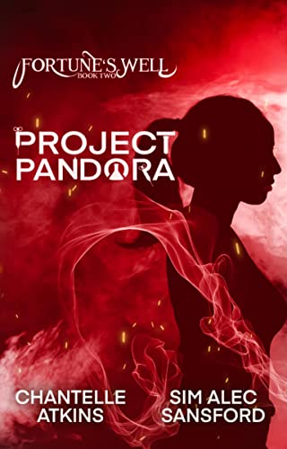Project Pandora (Fortune's Well Book 2) - Kindle edition by Atkins ...