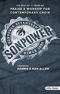 SonPower Seventeen - Choral Book: Dennis, Allen, Nan Allen ...
