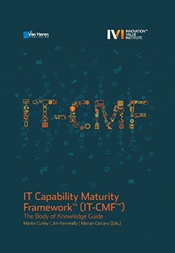 IT Capability Maturity Framework(TM) IT-CMF(TM) by Jim Kenneally (2015 ...