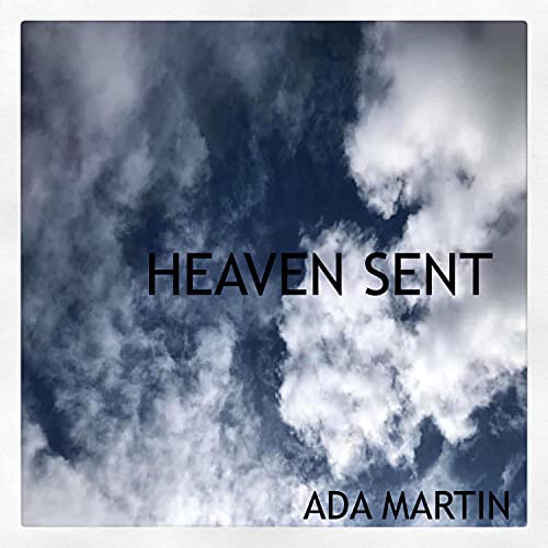 Heaven Sent de Ada Martin en Amazon Music Unlimited