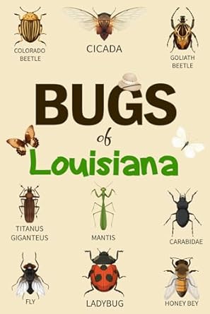 Bug Of Louisiana: Identification Log Book for Insect Enthusiasts, Bug ...