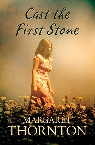 Cast The First Stone: Amazon.co.uk: Thornton, Margaret: 9780750537353 ...