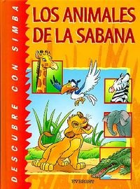 Descubre con Simba los animales de la sabana (Descubre con Disney ...