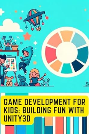 Game Development for Kids: Building Fun with Unity3D: Ali, Mr. Danish ...