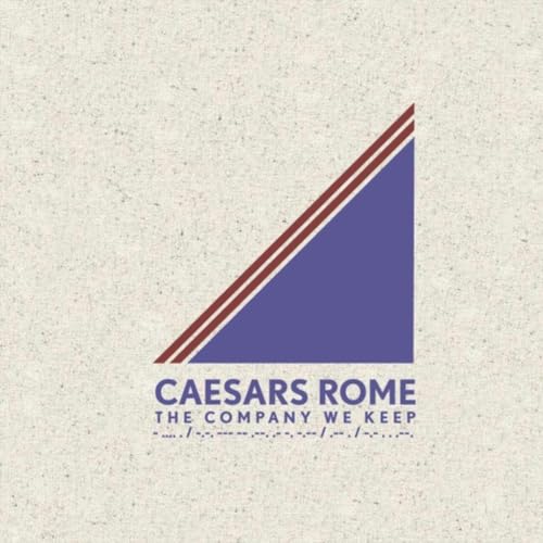 Amazon.com: The Company We Keep : Caesars Rome: Digital Music