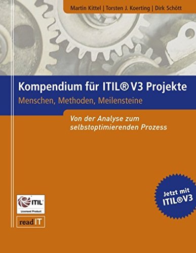 Amazon.co.jp: Kompendium fuer ITIL V3 Projekte: Menschen, Methoden, Meilensteine. Von der ...