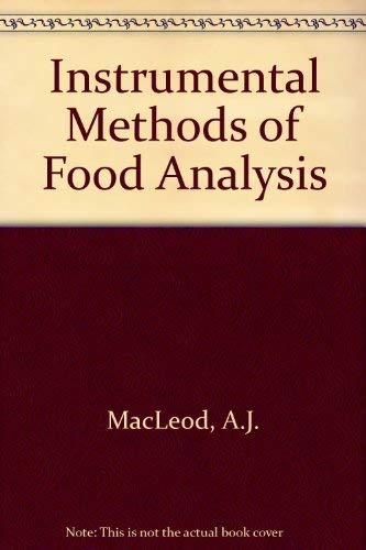 Instrumental methods of food analysis: MacLeod, A. J: 9780236154104 ...
