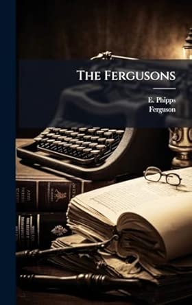 The Fergusons: Phipps, E, (Family ), Ferguson: 9781024817829: Amazon ...