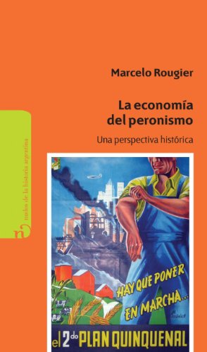 Amazon.com: La economía del Peronismo: Una perspectiva histórica ...
