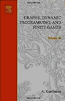 Graphs, dynamic programming, and finite games, (Mathematics in science and engineering, 36): A ...
