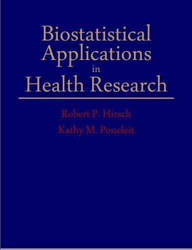 Biostatistical Applications in Health Research by Robert P Hirsch (2008 ...