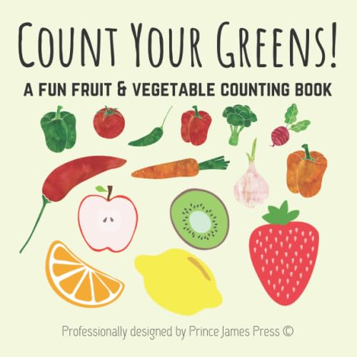 Amazon.com: Count Your Greens!: A Fun Fruit & Vegetable Counting Book ...
