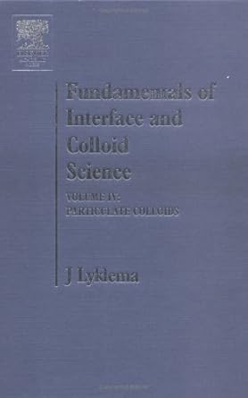 Fundamentals of Interface and Colloid Science: Particulate Colloids: Lyklema: 8580000479157 ...