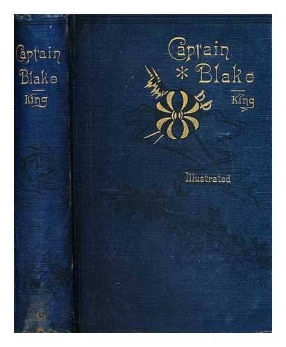 CAPTAIN BLAKE: King, Capt. Charles: 9781135177584: Amazon.com: Books