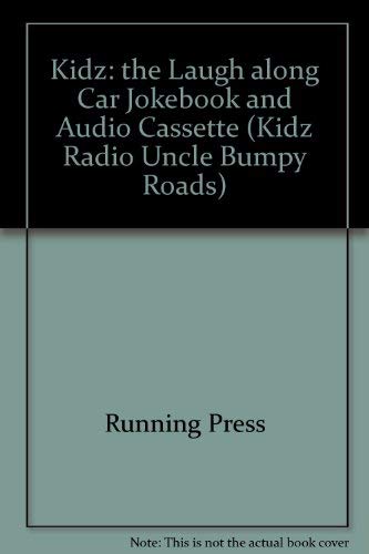 Laugh-Along Car Jokebook (Kidz Radio Uncle Bumpy Roads): Running Press ...