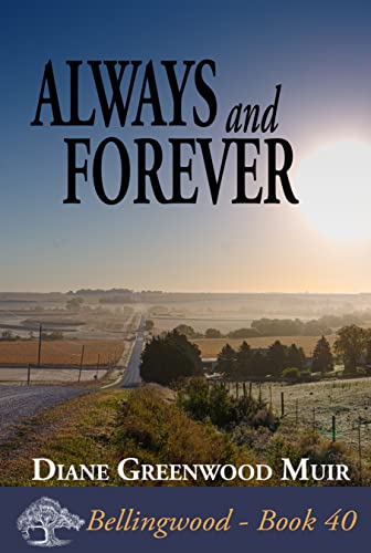 Always and Forever (Bellingwood Book 40) - Kindle edition by Greenwood ...